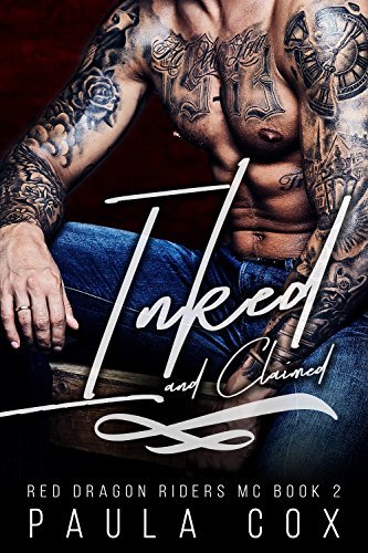 Inked and Claimed (Red Dragon Riders MC #2) by Paula Cox | Goodreads