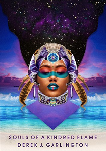 SOULS OF A KINDRED FLAME by Derek J. Garlington | Goodreads