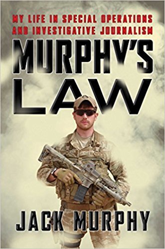 Murphy's Law: My Journey from Army Ranger and Green Beret to ...