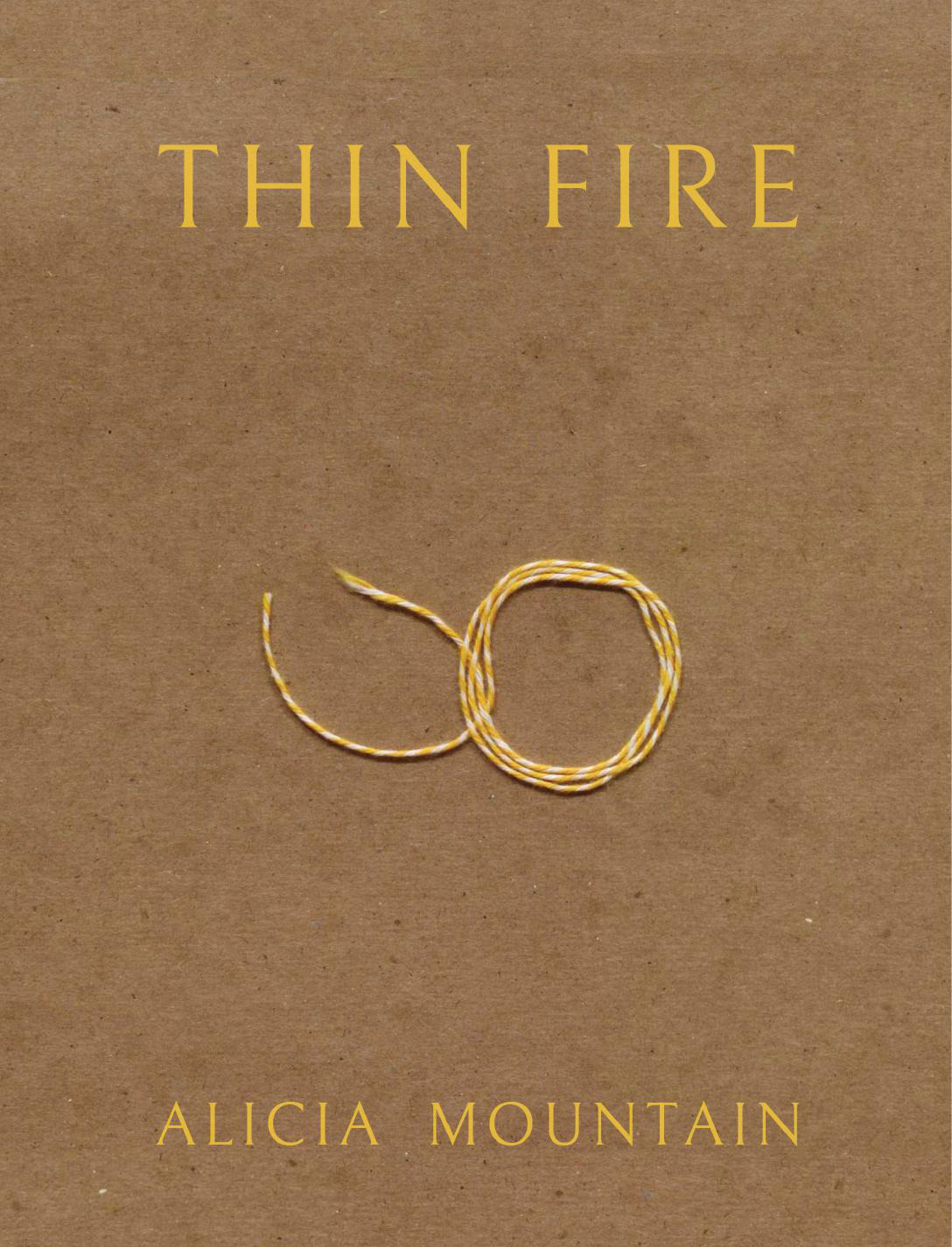 Thin Fire by Alicia Mountain | Goodreads