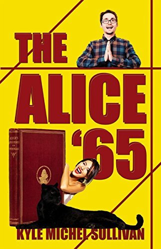 The Alice '65 by Kyle Michel Sullivan | Goodreads