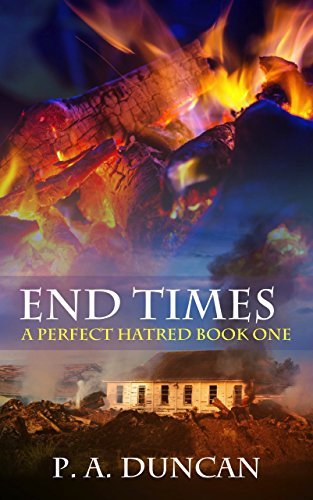 End Times by Phyllis Anne Duncan (P. A. Duncan) | Goodreads