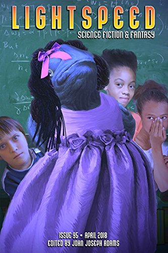 Lightspeed Magazine, April 2018 by John Joseph Adams | Goodreads