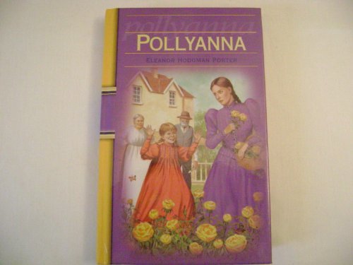 Pollyanna (Adaptation for Young Readers) by Archie Oliver | Goodreads