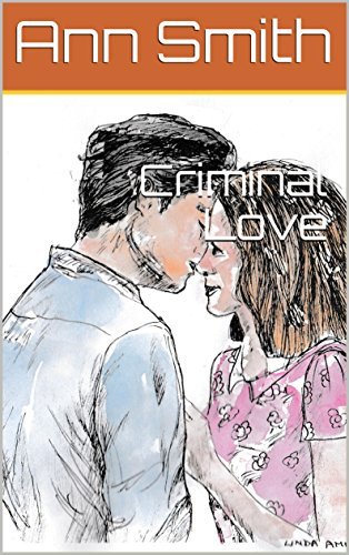 Criminal Love by Ann Smith | Goodreads
