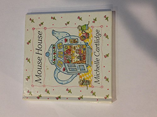 Mouse House by Michelle Cartlidge | Goodreads