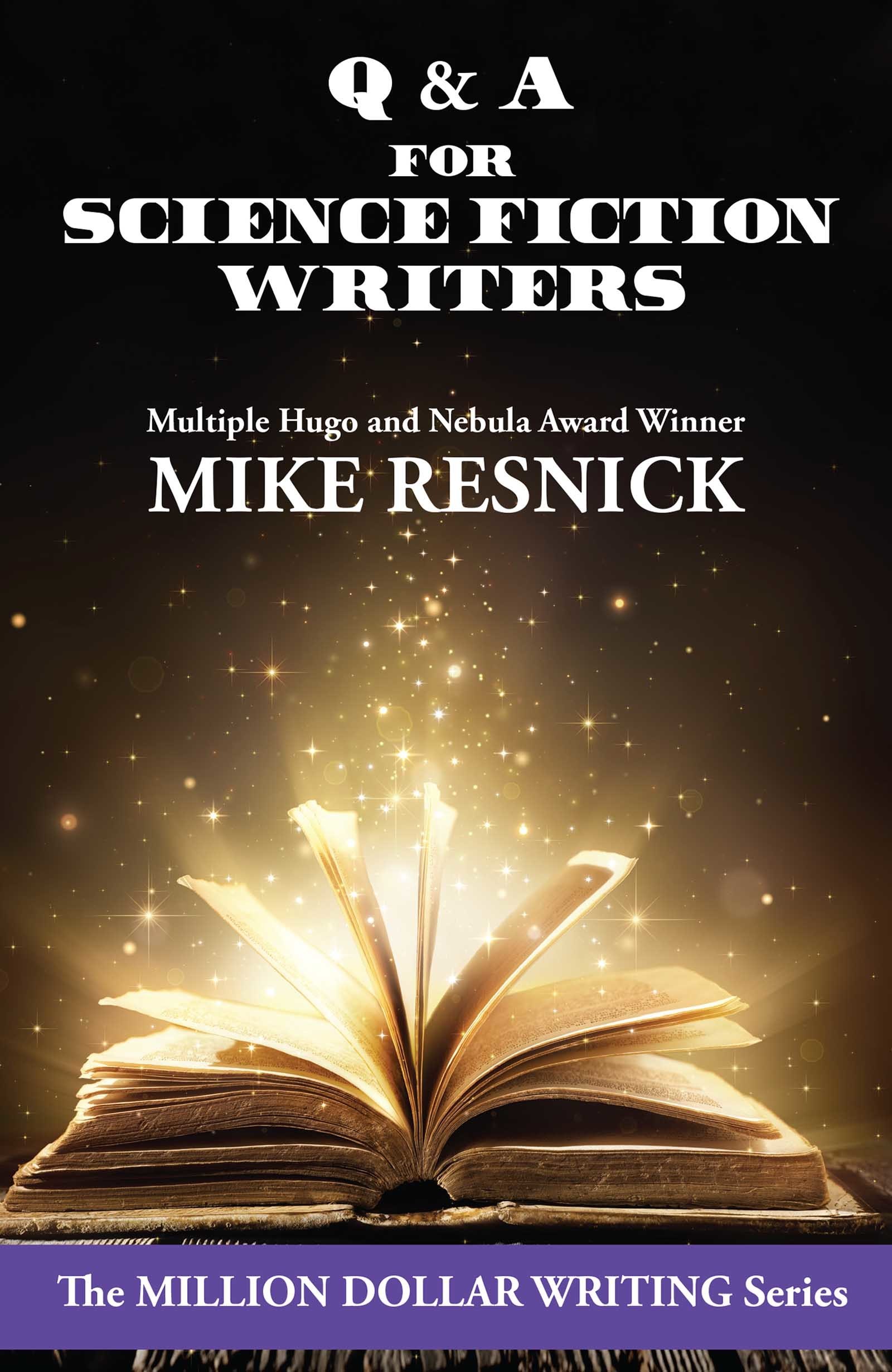 Q & A for Science Fiction Writers by Mike Resnick | Goodreads