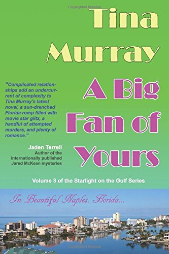 A Big Fan of Yours (Starlight on the Gulf #3) by Tina Murray | Goodreads
