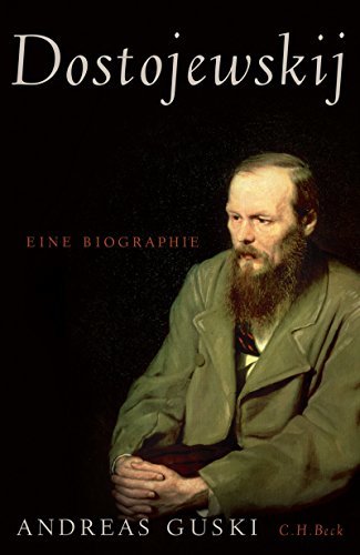 Dostojewskij: Eine Biographie (German Edition) by Andreas Guski | Goodreads