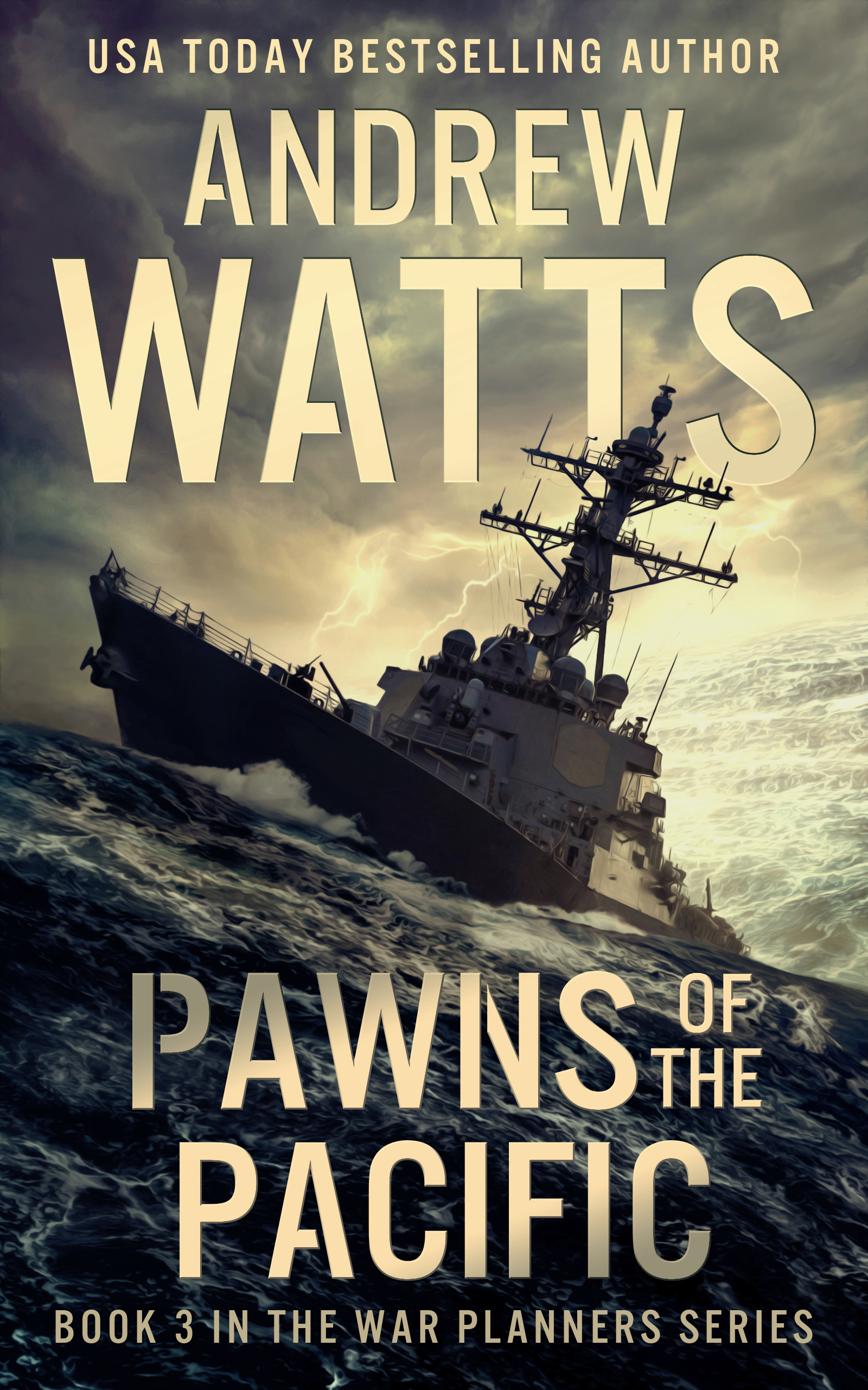 Pawns of the Pacific (The War Planners #3) by Andrew Watts | Goodreads