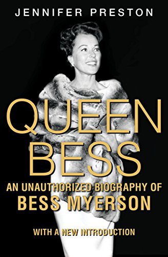 Queen Bess: An Unauthorized Biography of Bess Myerson by Jennifer ...