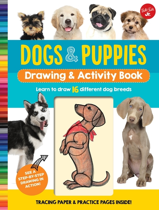 Dogs & Puppies Drawing & Activity Book: Learn to draw 17 different dog ...