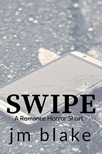 Swipe by J.M. Blake | Goodreads
