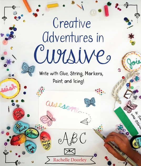 Creative Adventures in Cursive: Write with glue, string, markers, paint ...