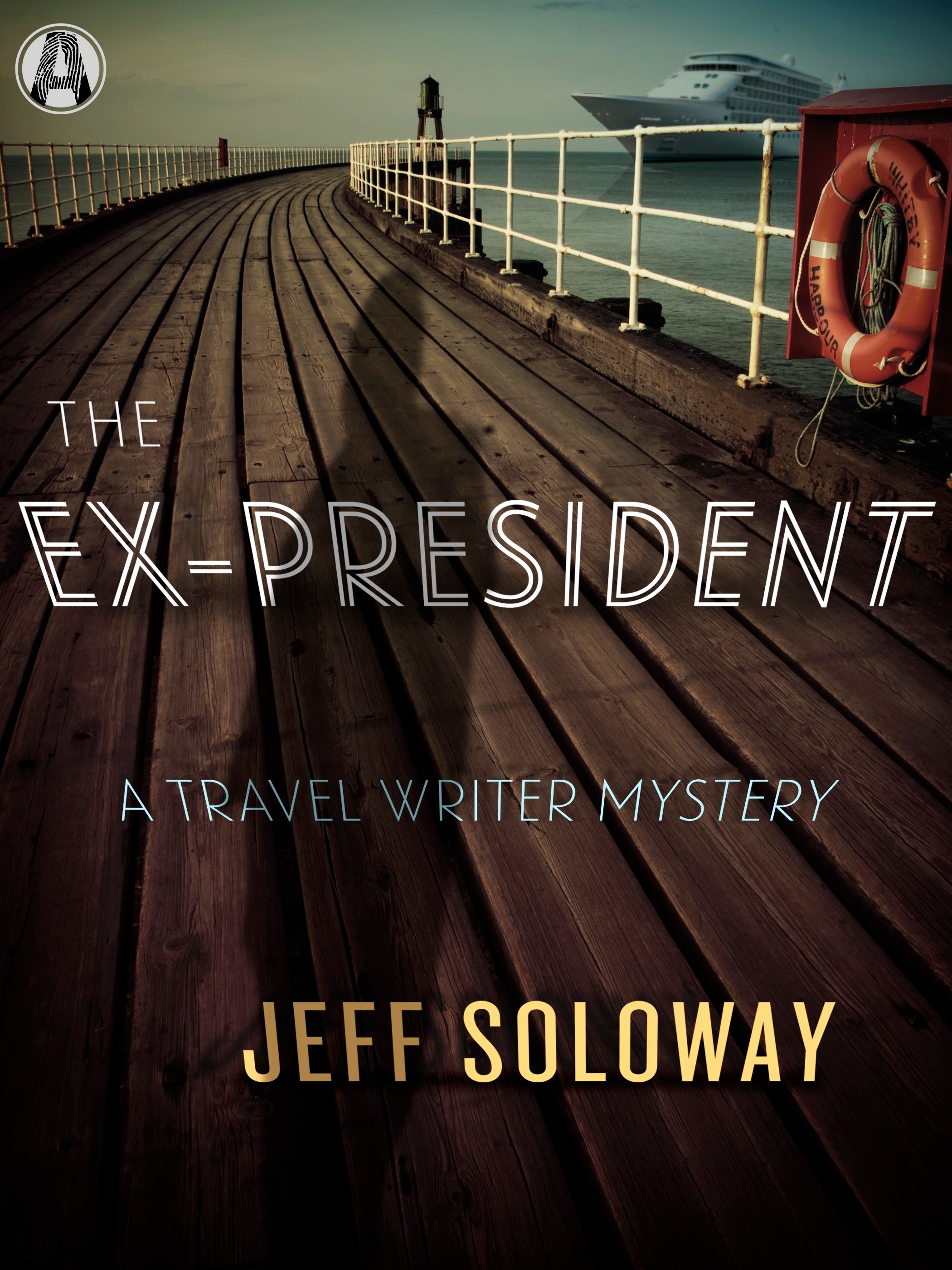 The Ex-President: A Travel Writer Mystery by Jeff Soloway | Goodreads