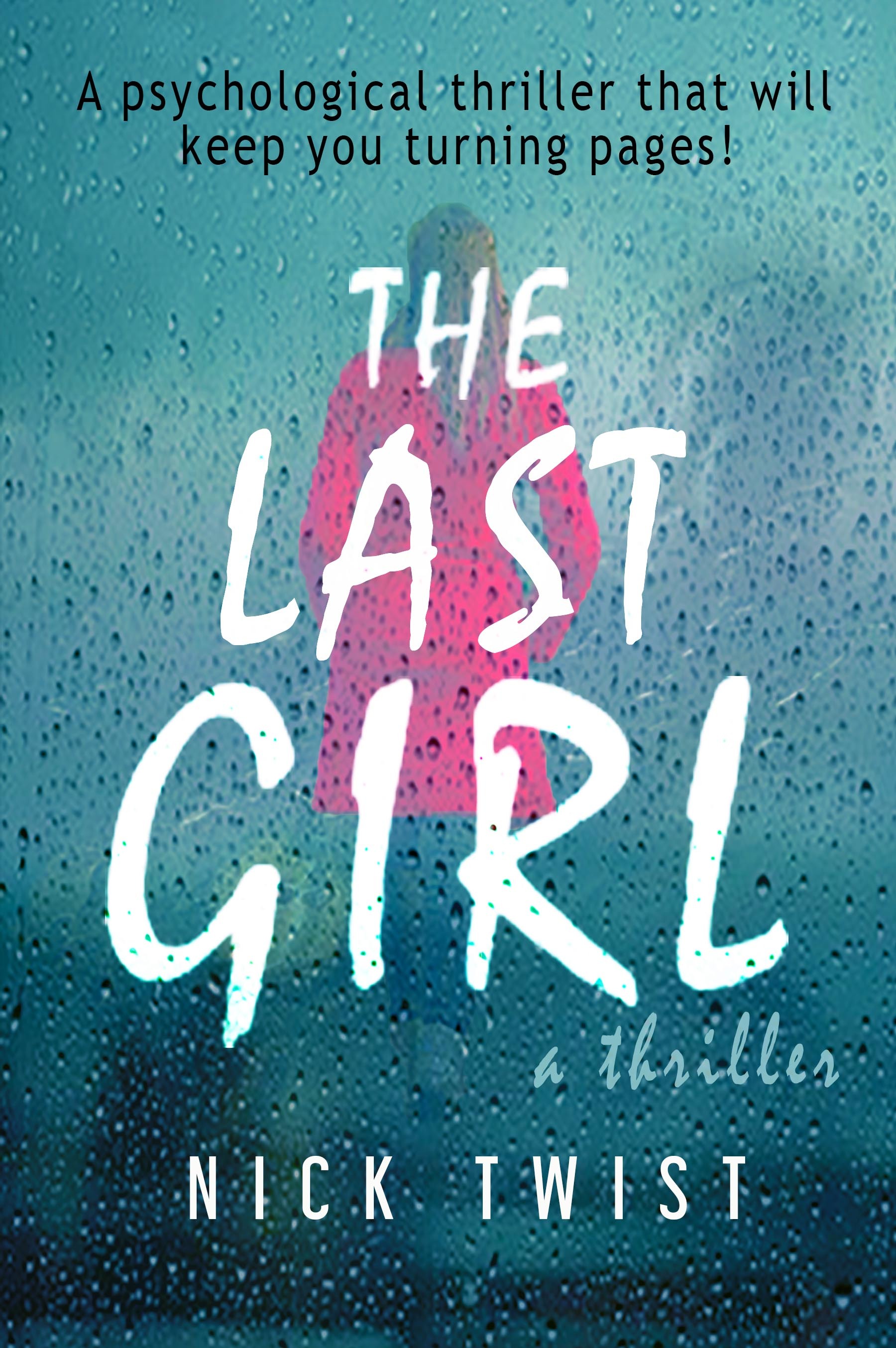 The Last Girl by Nick Twist | Goodreads