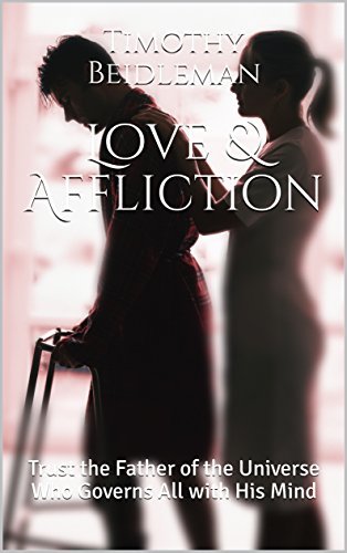 Love Affliction: Trust the Father of the Universe Who Governs All with ...