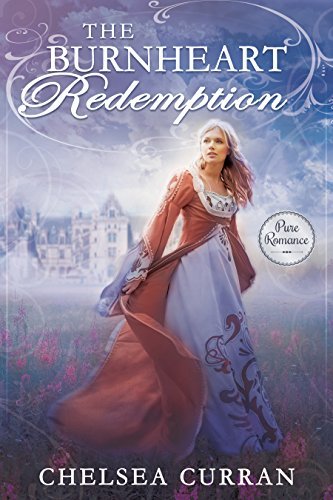 The Burnheart Redemption by Chelsea Curran | Goodreads