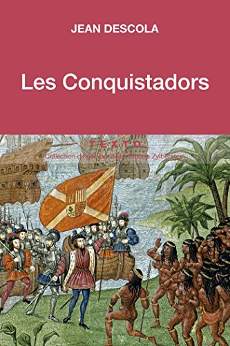 Les Conquistadors (Texto) (French Edition) by Jean Descola | Goodreads