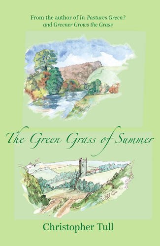 The Green Grass of Summer by Christopher Tull | Goodreads