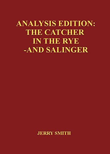 Analysis Edition: The Catcher in the Rye - and Salinger by Jerry Smith ...