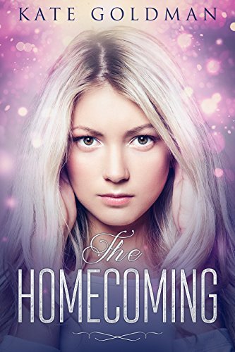 The Homecoming by Kate Goldman | Goodreads