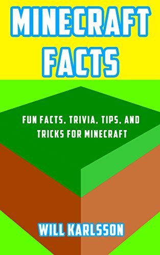 Minecraft Facts: Fun Facts, Trivia, Tips, and Tricks for Minecraft by ...