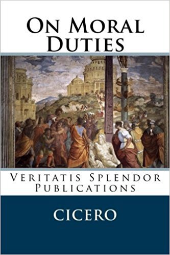 On Moral Duties by Marcus Tullius Cicero | Goodreads