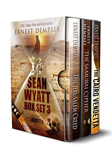 The Sean Wyatt Series: Books 7-9 Box Set by Ernest Dempsey | Goodreads