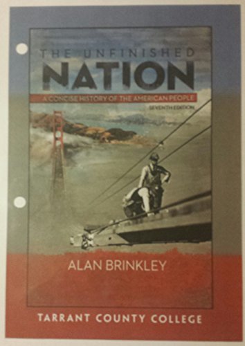 The Unfinished Nation: A Concise History of the American People by Alan ...