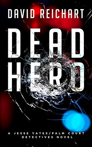 Dead Hero by David Reichart | Goodreads