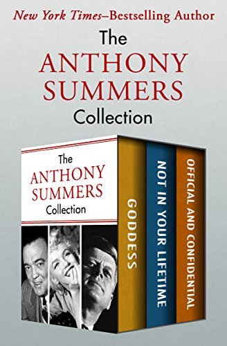 The Anthony Summers Collection: Goddess, Not in Your Lifetime, and ...