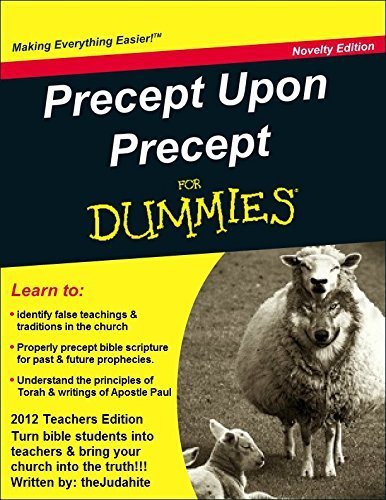 Precept Upon Precept for Dummies by TheJudahite | Goodreads