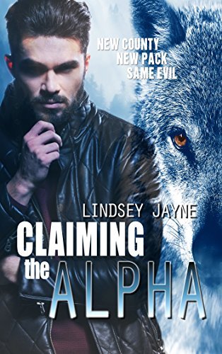 Claiming the Alpha (Wolves of Wales Book 1) by Lindsey Jayne | Goodreads