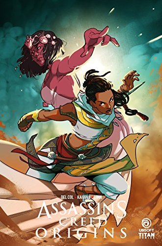Assassin's Creed: Origins #3 by Anthony Del Col | Goodreads