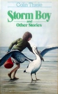 Storm Boy and Other Stories by Colin Thiele | Goodreads
