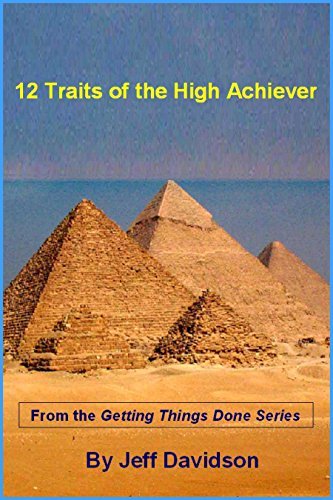 12 Traits of the High Achiever (Getting Things Done) by Jeff Davidson ...