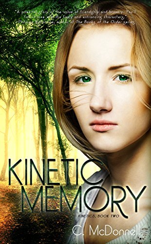 Kinetic Memory (Kinetics #2) by C. McDonnell | Goodreads