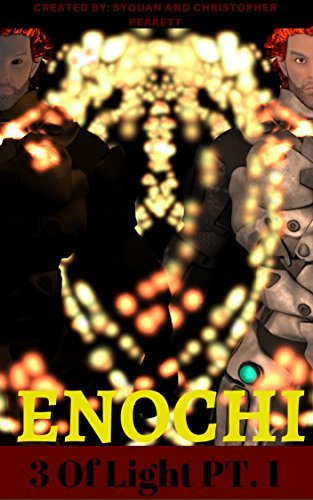 Enochi: 3 of light by Syquan Christopher Perrett | Goodreads