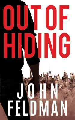 Out of Hiding by John Feldman | Goodreads