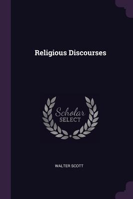 Religious Discourses by Walter Scott | Goodreads