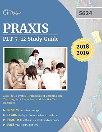 Praxis PLT 7–12 Study Guide 2018–2019: Praxis II Principles of Learning ...