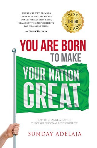 You are born to make your Nation great by Sunday Adelaja | Goodreads