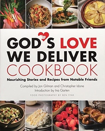 God's Love We Deliver Cookbook Nourishing Stories And Recipes From ...