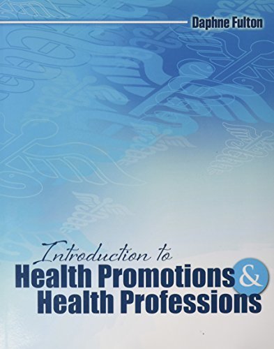 Introduction to Health Promotions and Health Professions by Daphne ...