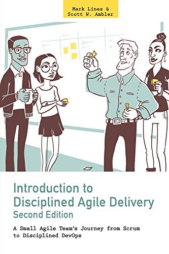 Introduction to Disciplined Agile Delivery: A Small Agile Team's ...