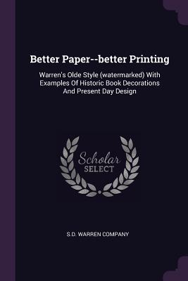 Better Paper--better Printing: Warren's Olde Style (watermarked) With ...