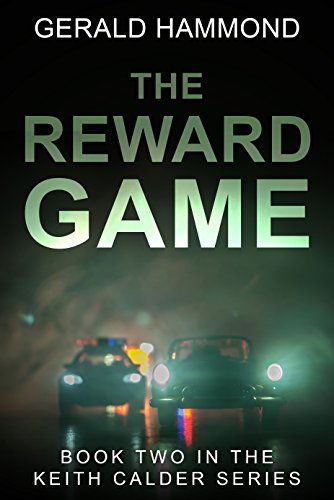 The Reward Game (Keith Calder #2) by Gerald Hammond | Goodreads
