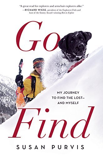 Go Find: My Journey to Find the Lost—and Myself by Susan Purvis | Goodreads