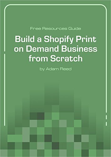 Build a Shopify Print on Demand Business from Scratch: Resources Guide ...